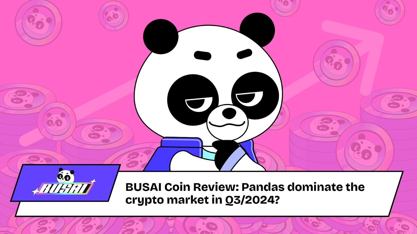 BUSAI - Blog | BUSAI: Dominating the Crypto World in Q3 2024?